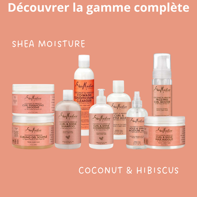 SHEA MOISTURE COCO & HIBISCUS Gamme Complète